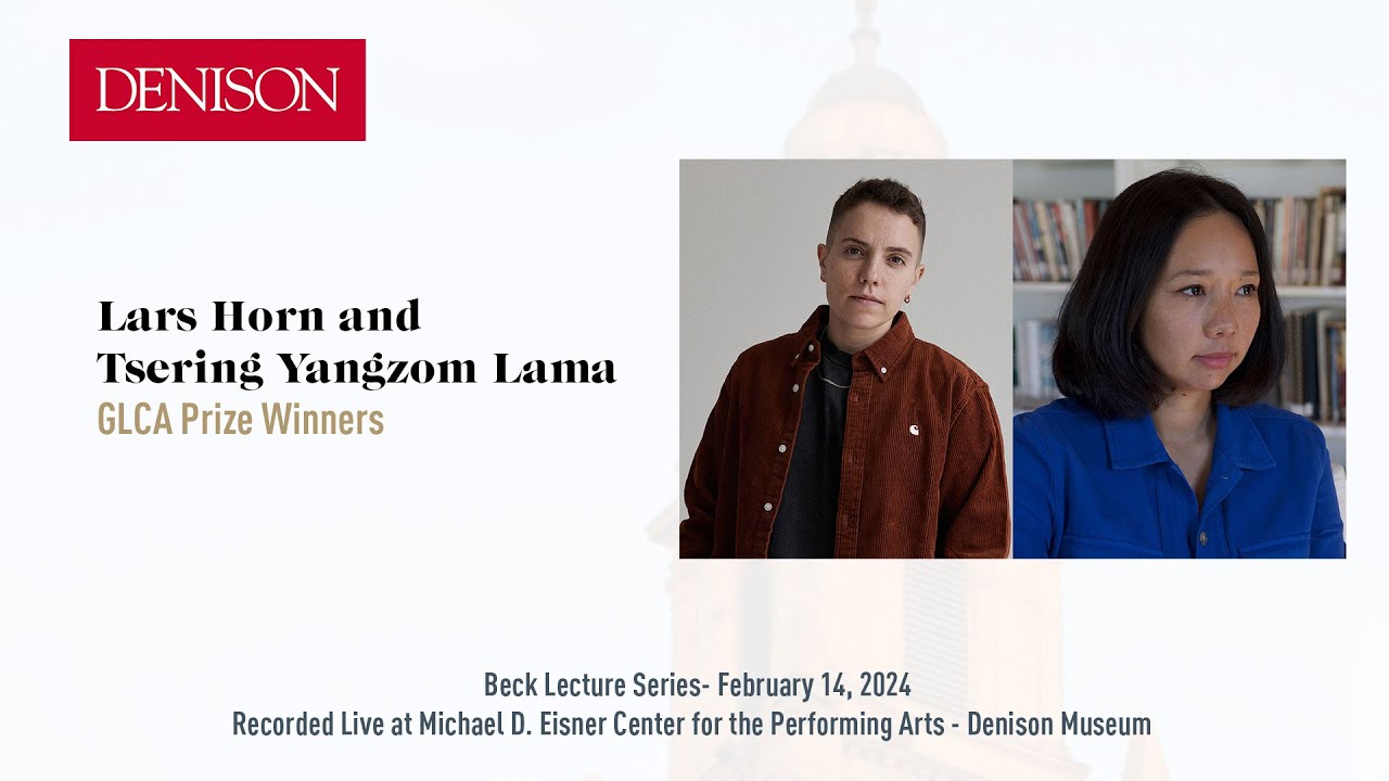 Beck Lecture Series: Tsering Yangzom Lama & Lars Horn Feb. 14, 2024 ...