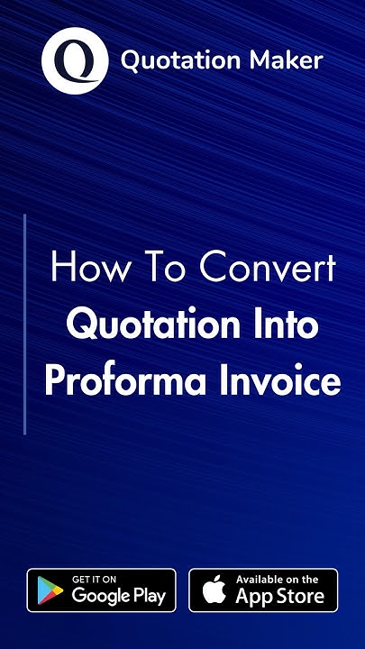 How To Convert Quotation Into Proforma Invoice | Quotation Maker App For Android | iPhone - YouTube
