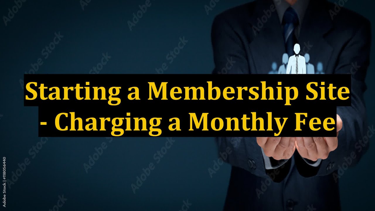 Starting a Membership Site - Charging a Monthly Fee - YouTube