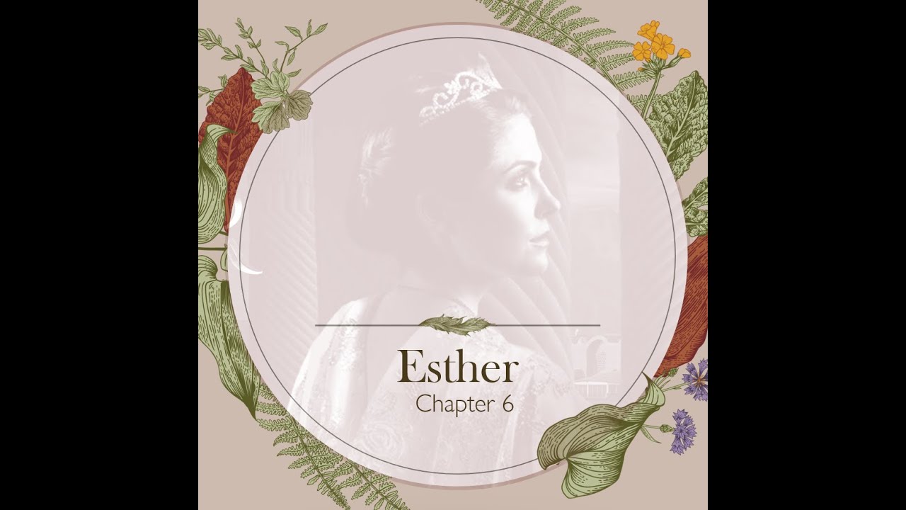 Esther - Chapter 6 - YouTube