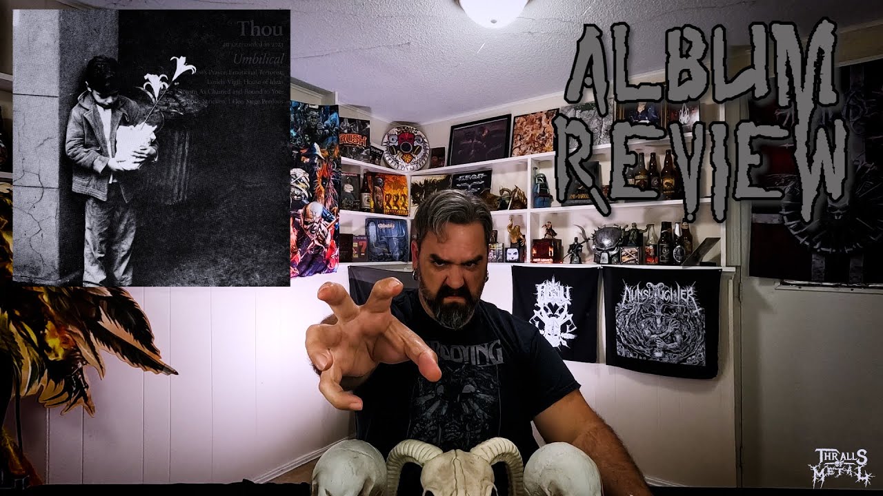 Thou "Umbilical" Review (THIS ALBUM DOESN'T CUT THE CORD... IT EATS IT) - YouTube