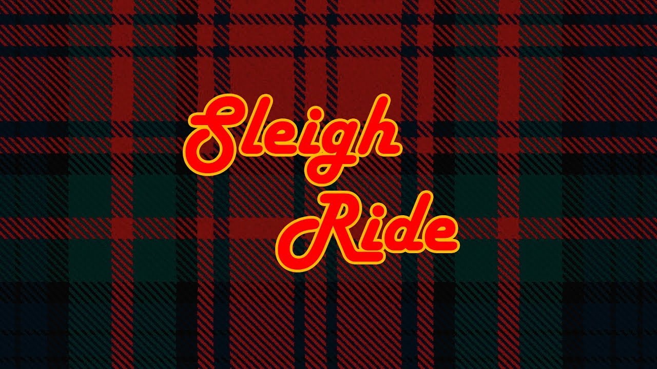 "Sleigh Ride" ~ Original Christmas Song - YouTube