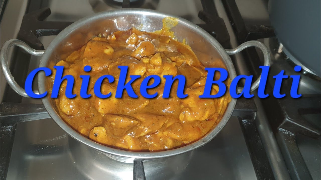 How to make Chicken balti / Home made Chicken balti/ Chicken curry/by ...