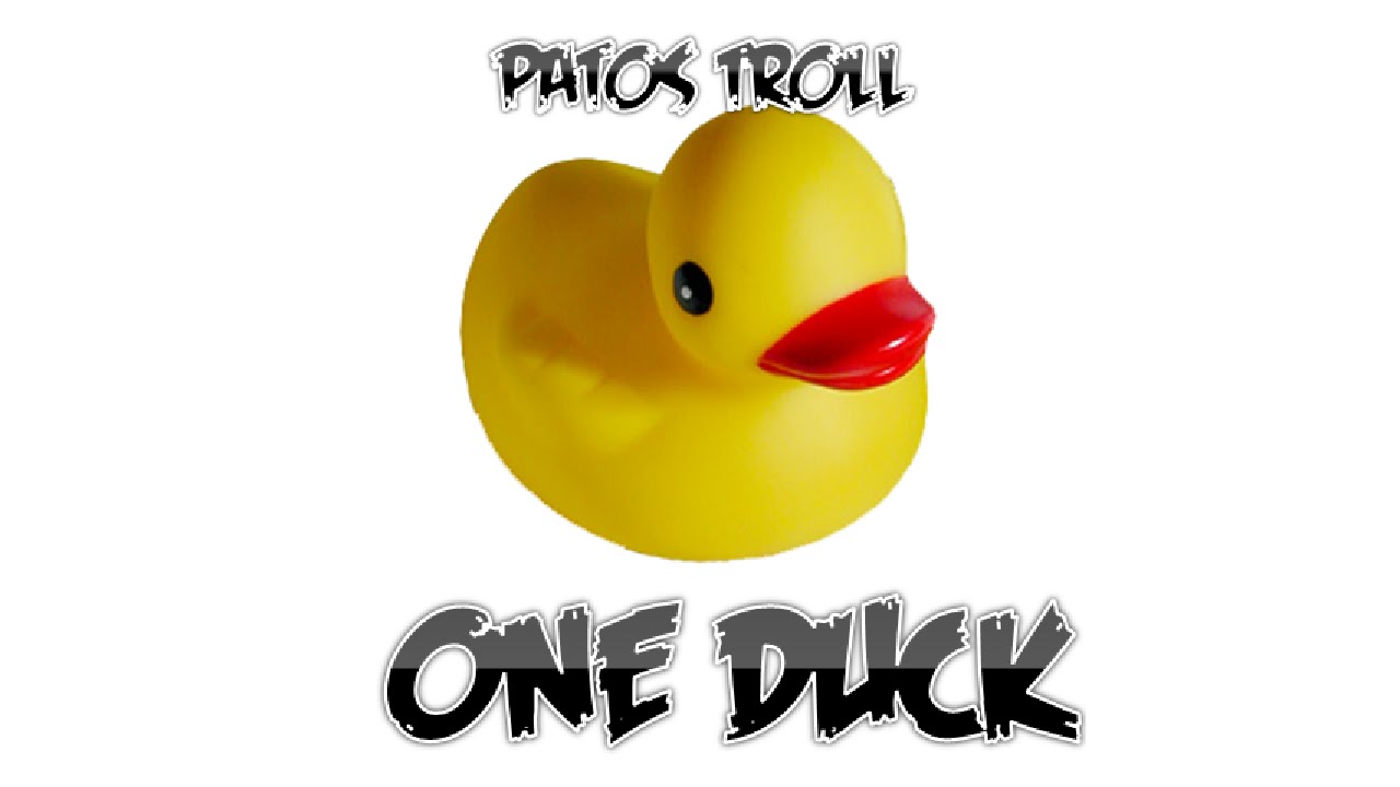 PATOS TROLL! - ONE DUCK ᴴᴰ - YouTube