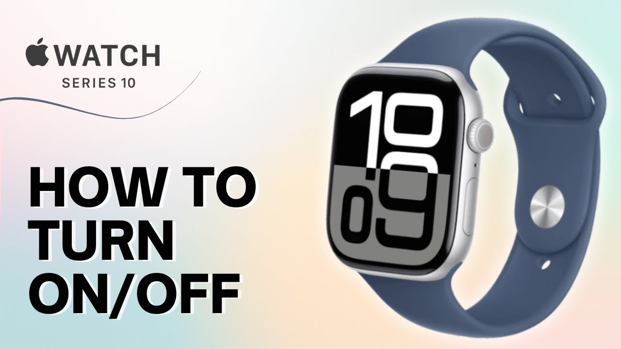 How to Turn On/Off Apple Watch Series 10 - YouTube