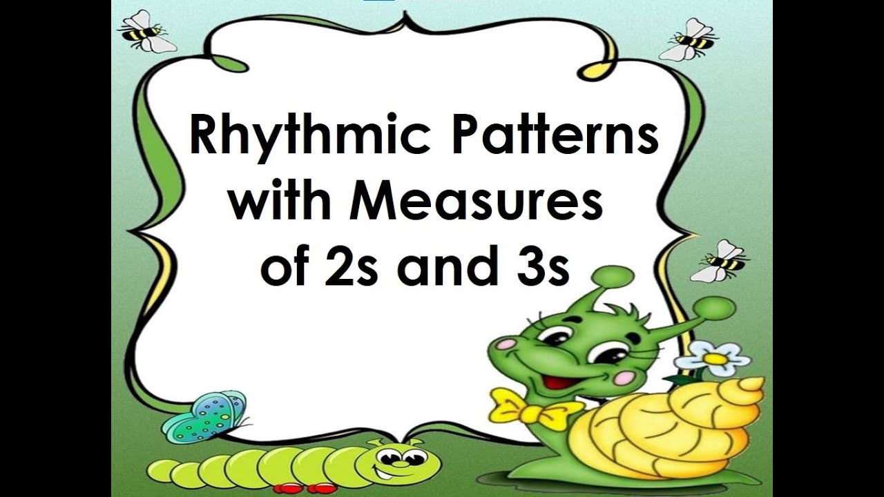MUSIC Q1 Rhythmic Patterns w Measures of 2s and 3s - YouTube