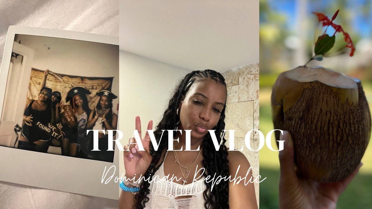 DOMINICAN REPUBLIC | TRAVEL VLOG - YouTube