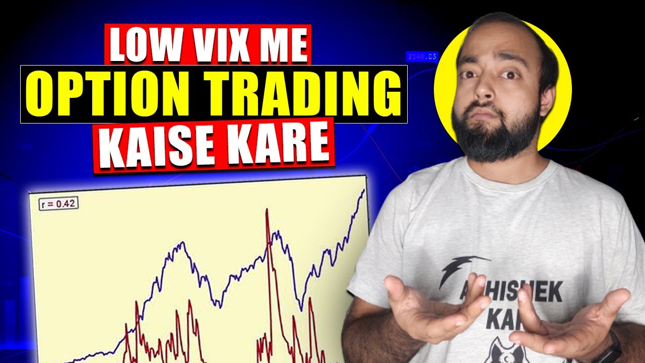 Expiry Trading with Low VIX! What to do? - YouTube