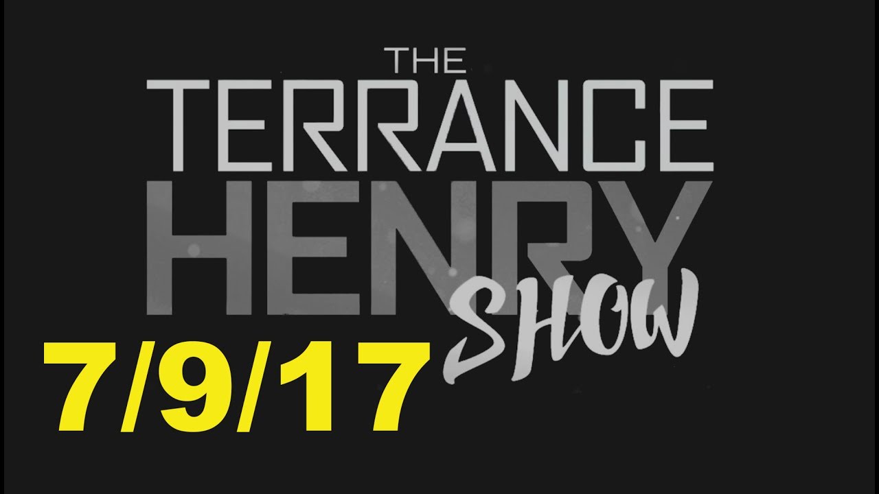 The Terrance Henry Show - 7/9/17 - YouTube