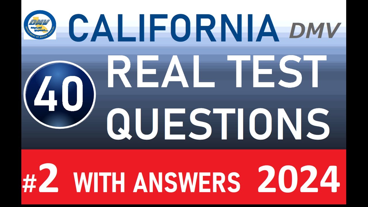 California DMV Written Test 2024 #2 (Real Questions & Answers) - YouTube