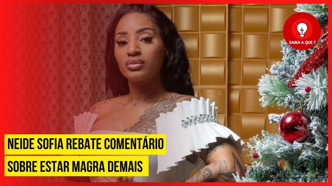 Neide Sofia rebate comentário sobre estar magra demais - YouTube