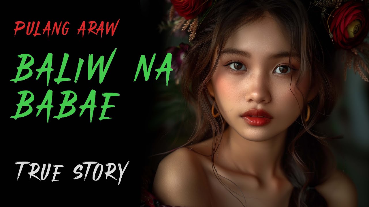 BALIW NA MAGANDANG BABAE| True Story - YouTube
