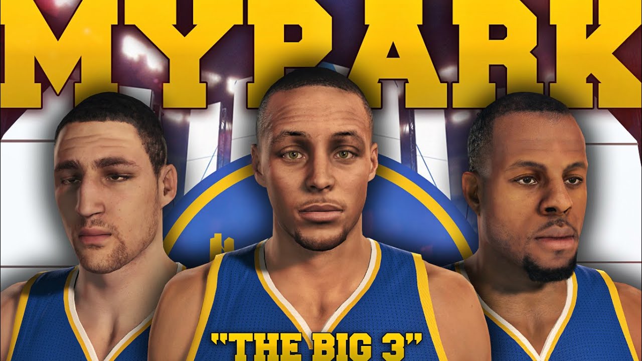 NBA 2K15 MyPARK THE BIG 3 - Golden State Warriors | THE DEMIGODS ...