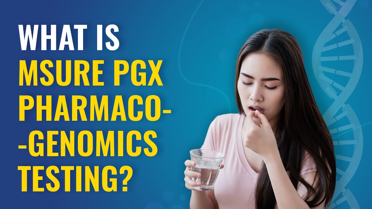 Precise Medication Management With msure PGx Pharmacogenomics Testing ...