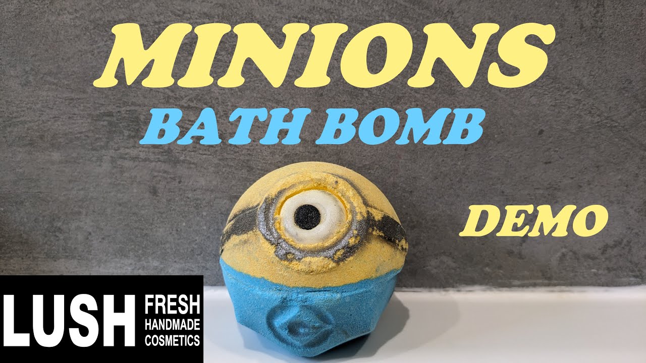 LUSH MINIONS BATH BOMB DEMO & REVIEW - YouTube