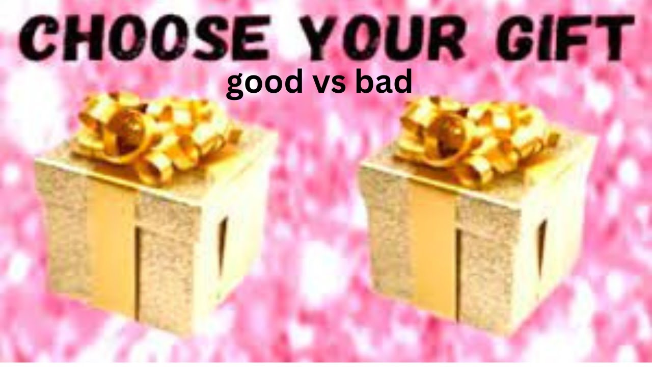 Which Gift Will You Choose? Good Vs Bad - YouTube