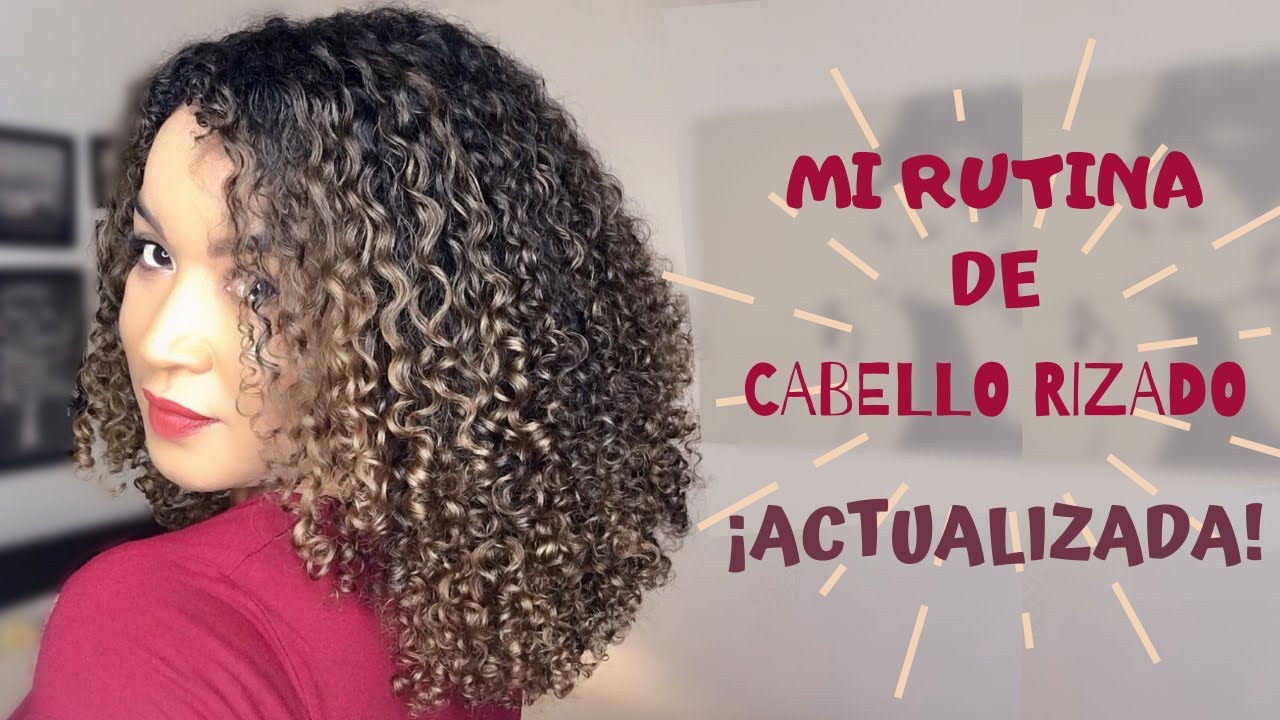 Rutina De Cabello Rizado ¡¡Actualizada!! - YouTube