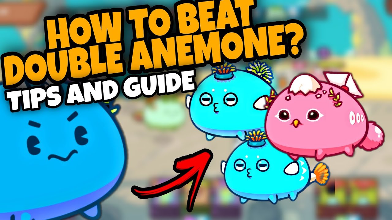HOW TO BEAT DOUBLE ANEMONE? | JUMPING LASON | DHAN GAMING | AXIE ...