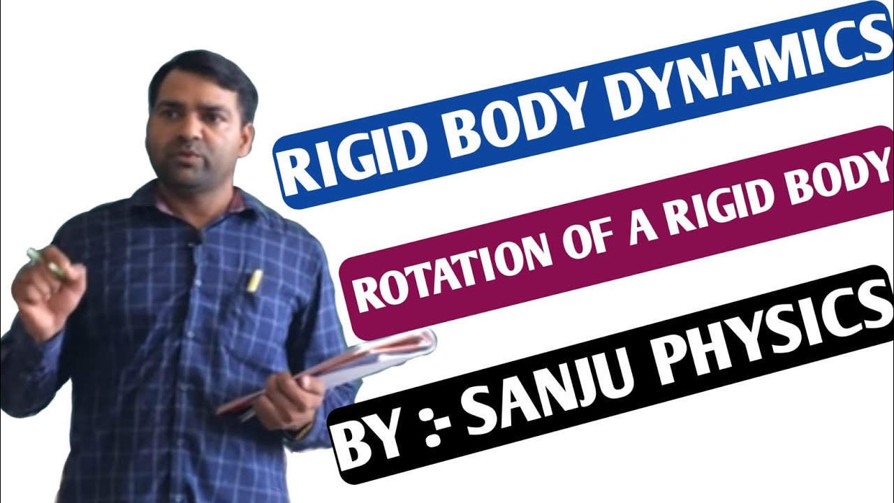 LEC-2 Rotation of a rigid body - YouTube