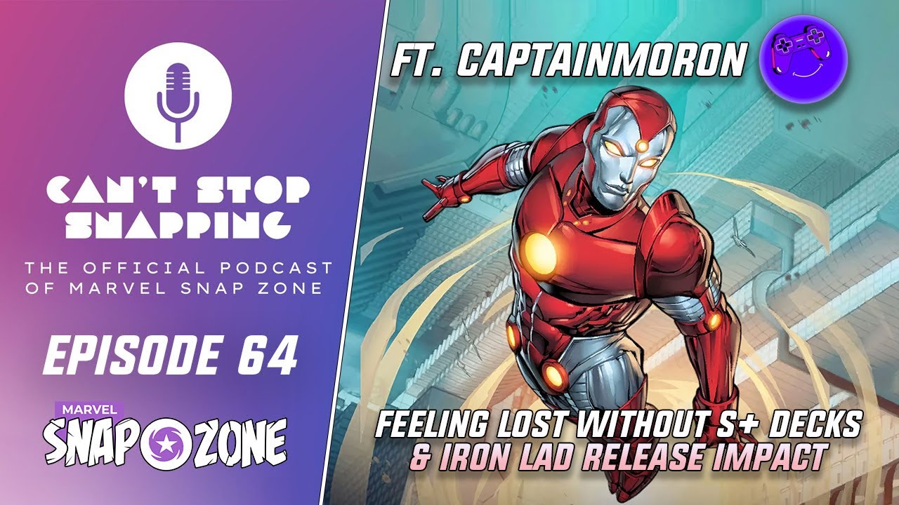 Feeling Lost in Marvel Snap Without S+ Decks & Iron Lad Impact | Can't ...