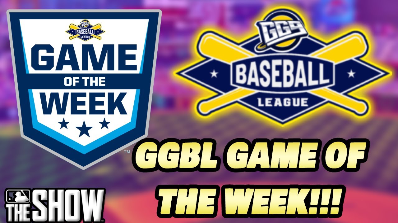 GGBL GAME OF THE WEEK!!! - GGBL Y3W1 | MLB The Show 21 Franchise 30 ...