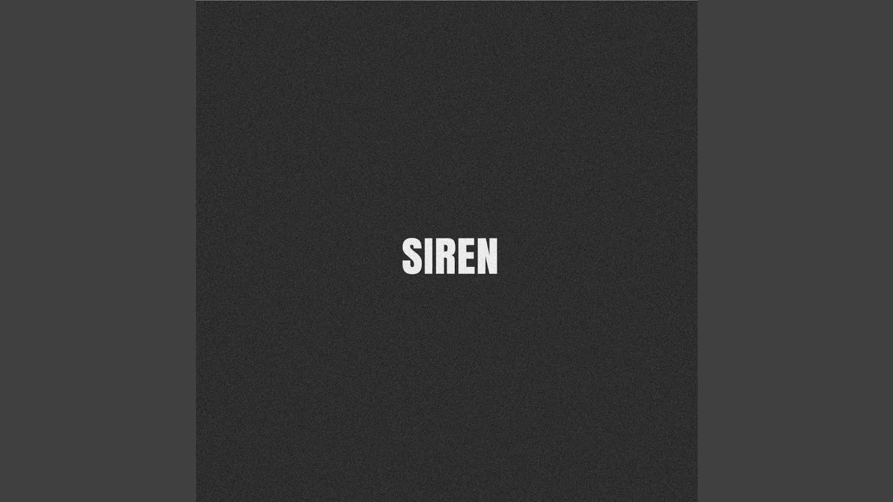 SIREN - YouTube
