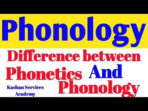 Difference between phonetics and phonology - YouTube