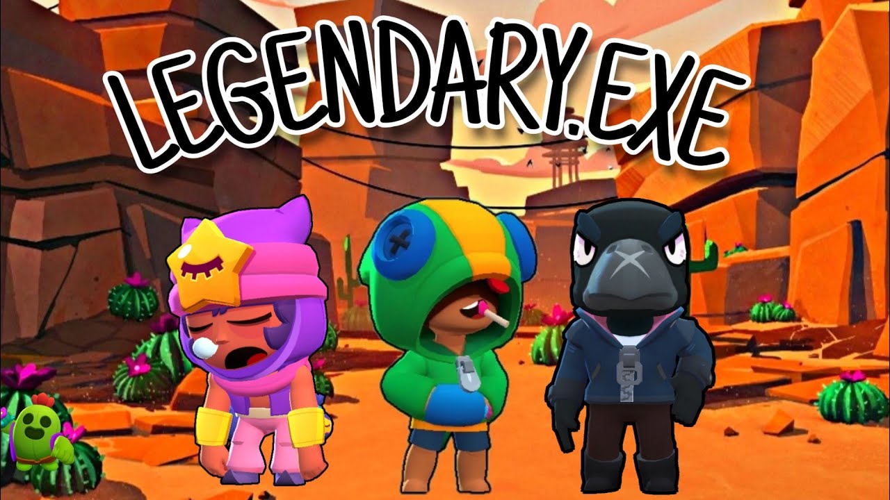 LEGENDARY.EXE. 🌵 - YouTube