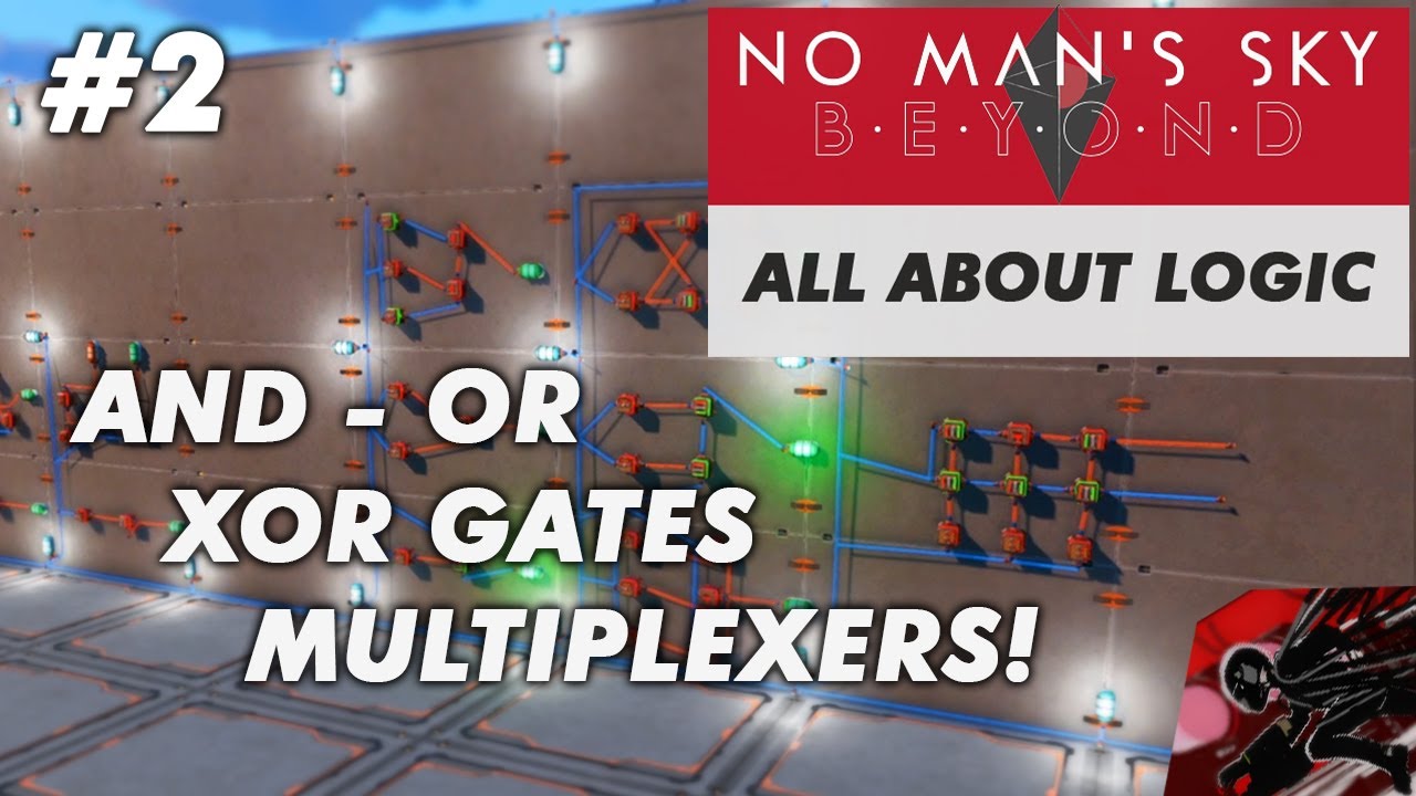Logic Gates, Selector Circuits | All About Logic #2 | No Man's Sky ...