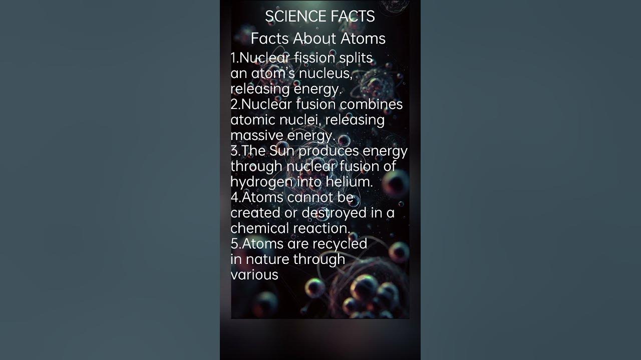 Facts about atoms part 10#atoms#sciencefacts#scicurious#shorts#facts ...