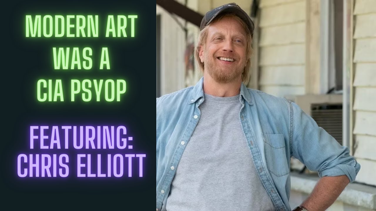 Modern Art was a CIA Psyop (feat. Chris Elliott) - YouTube