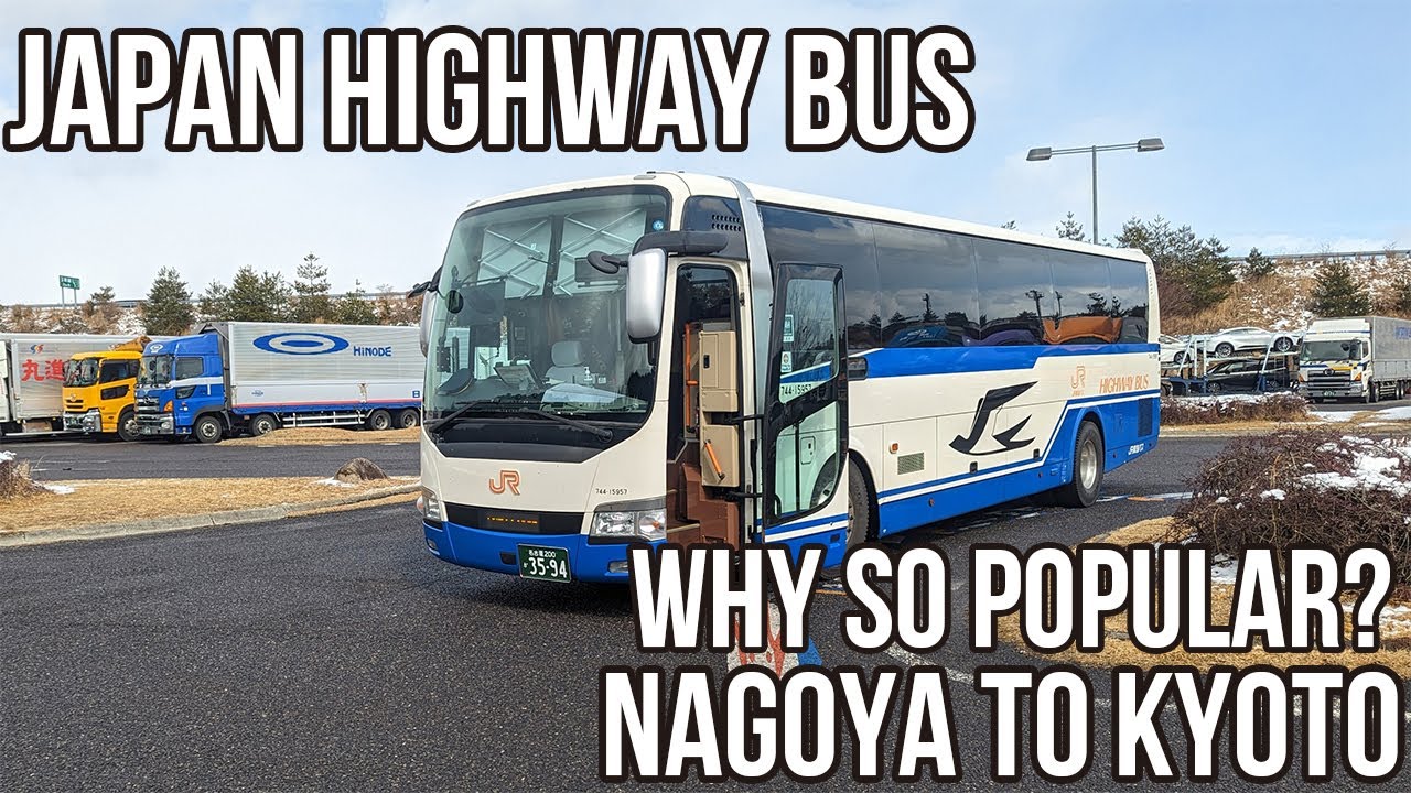Riding Japan’s Highway Bus | Nagoya to Kyoto (Why It’s So Popular ...