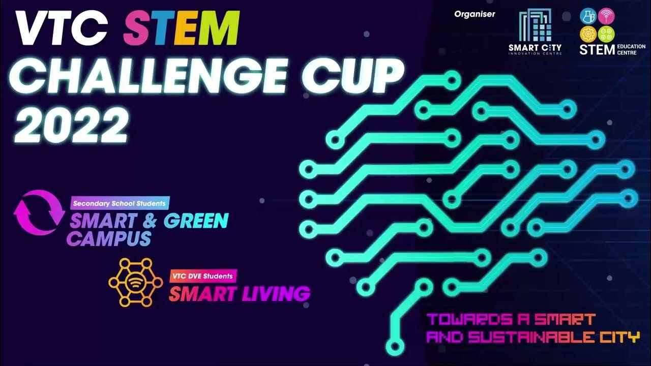 VTC STEM Challenge Cup 2022 (Secondary School Group) Online Briefing 2022/07/22 - YouTube