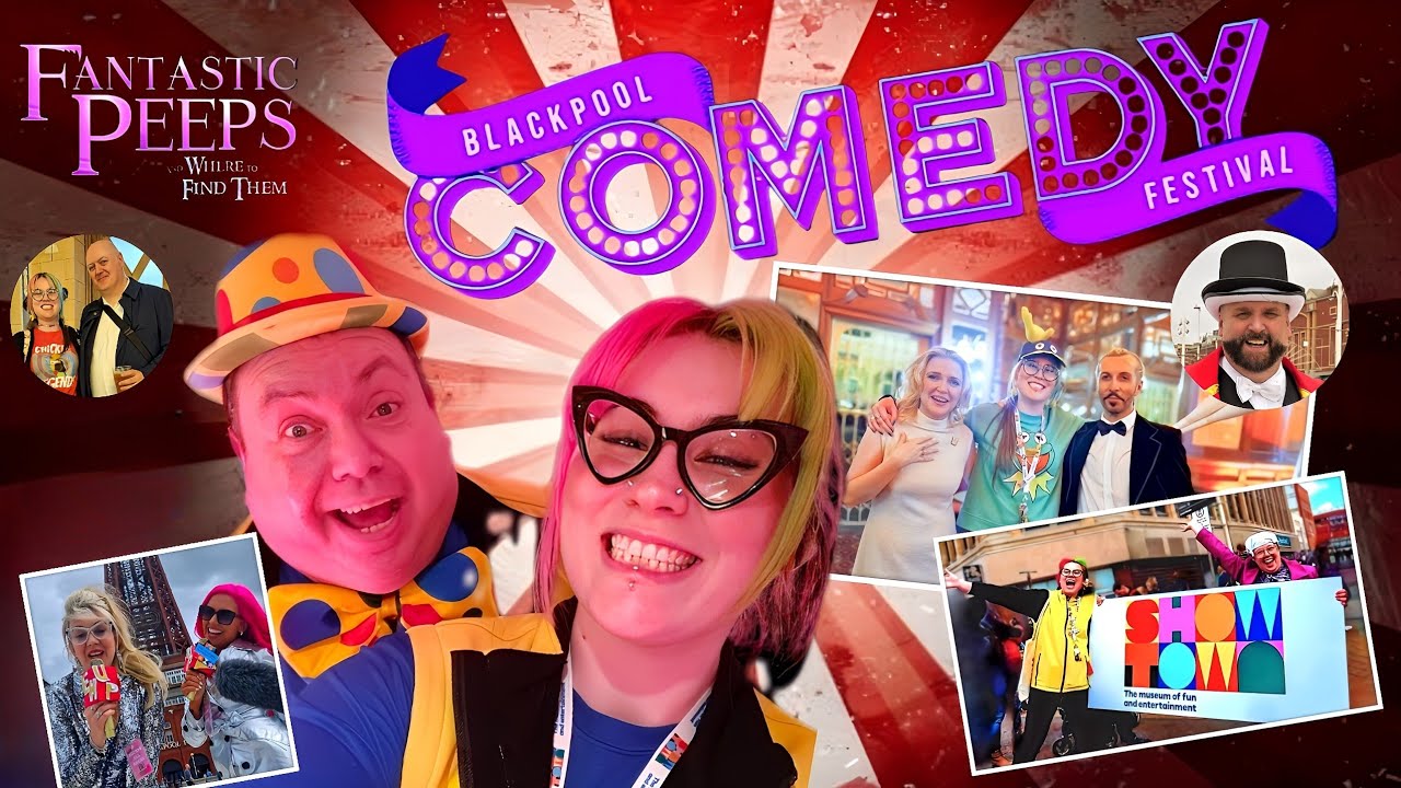 It's Showtown! Blackpool Comedy Festival 2024| A Fantastic Peeps ...
