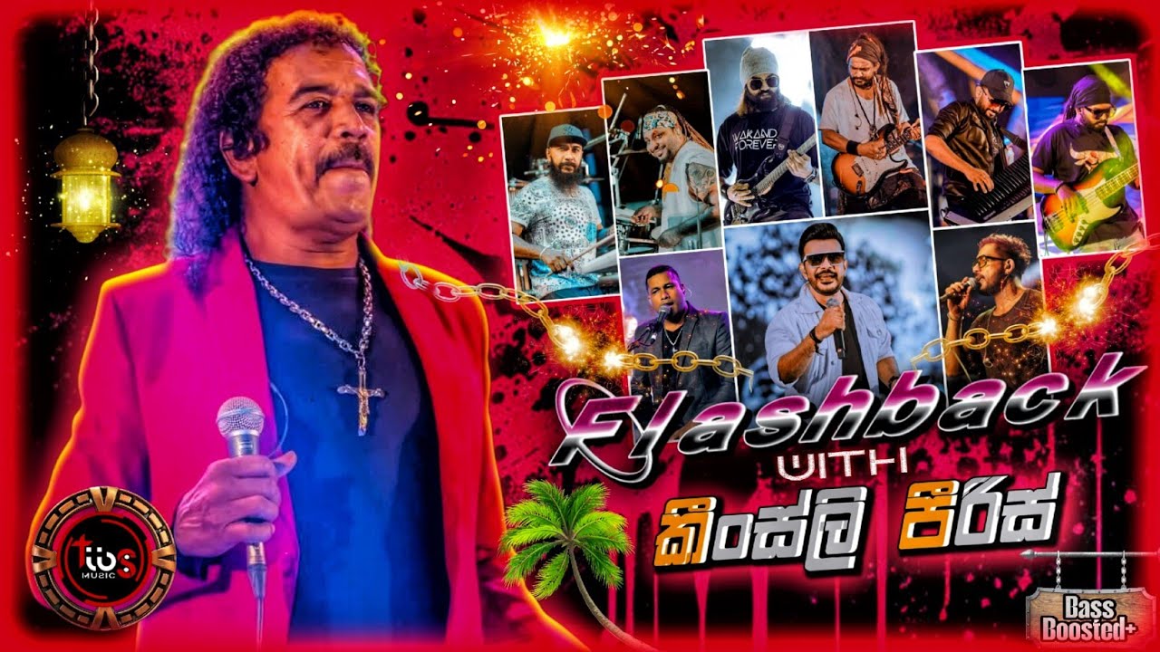 kingsly peiris ( කිංස්ලි පීරීස් ) With Flashback || හොඳම ටික || Bass ...
