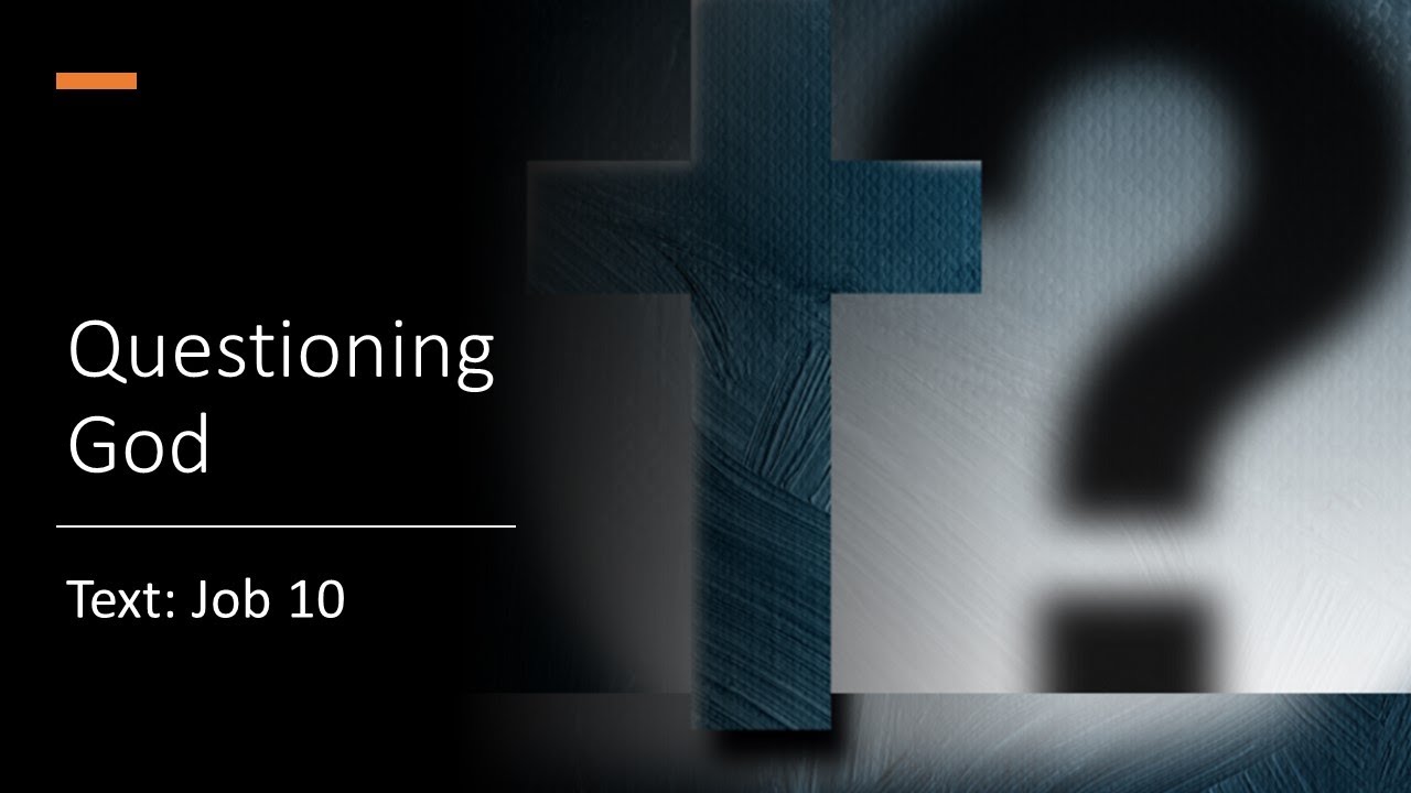Book of Job Series: "Questioning God" - YouTube