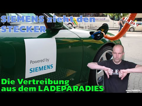 SIEMENS zieht den STECKER - Die Vertreibung aus dem LADEPARADIES!