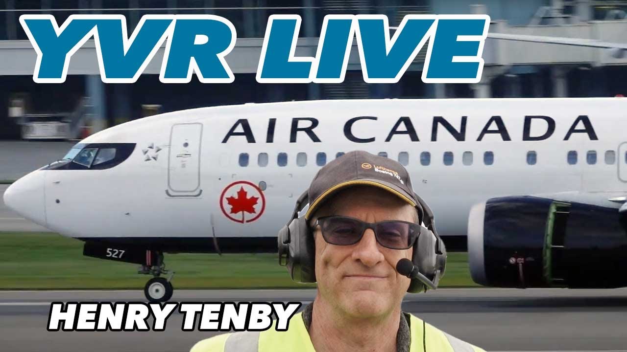 Vancouver Airport YVR Live plane spotting with Henry Tenby | OCT 17 ...