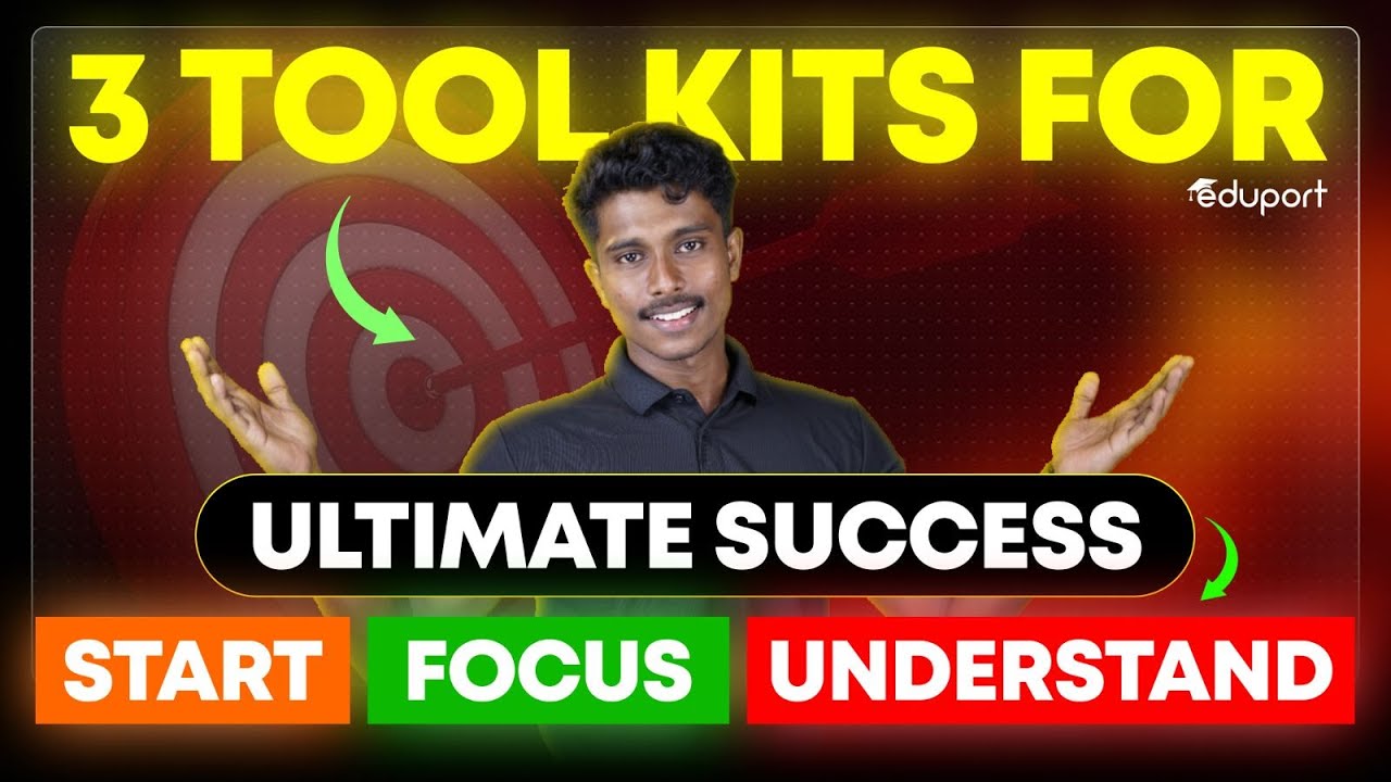 3 Tool Kits for Ultimate Success | Start , Focus , Understand | Eduport ...