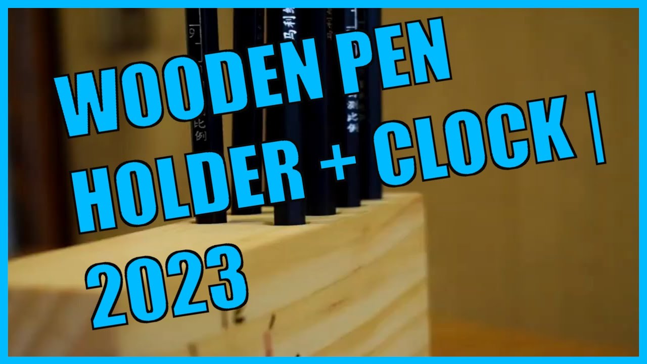 How To Make Wooden Pen Holder + Wooden Clock | DIY Desk Organizer ...