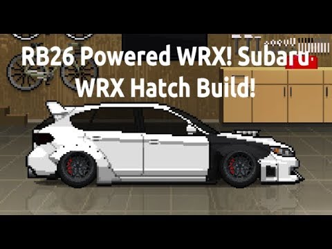 RB26 Powered WRX! Subaru WRX Hatch Build in Pixel Car Racer! - YouTube