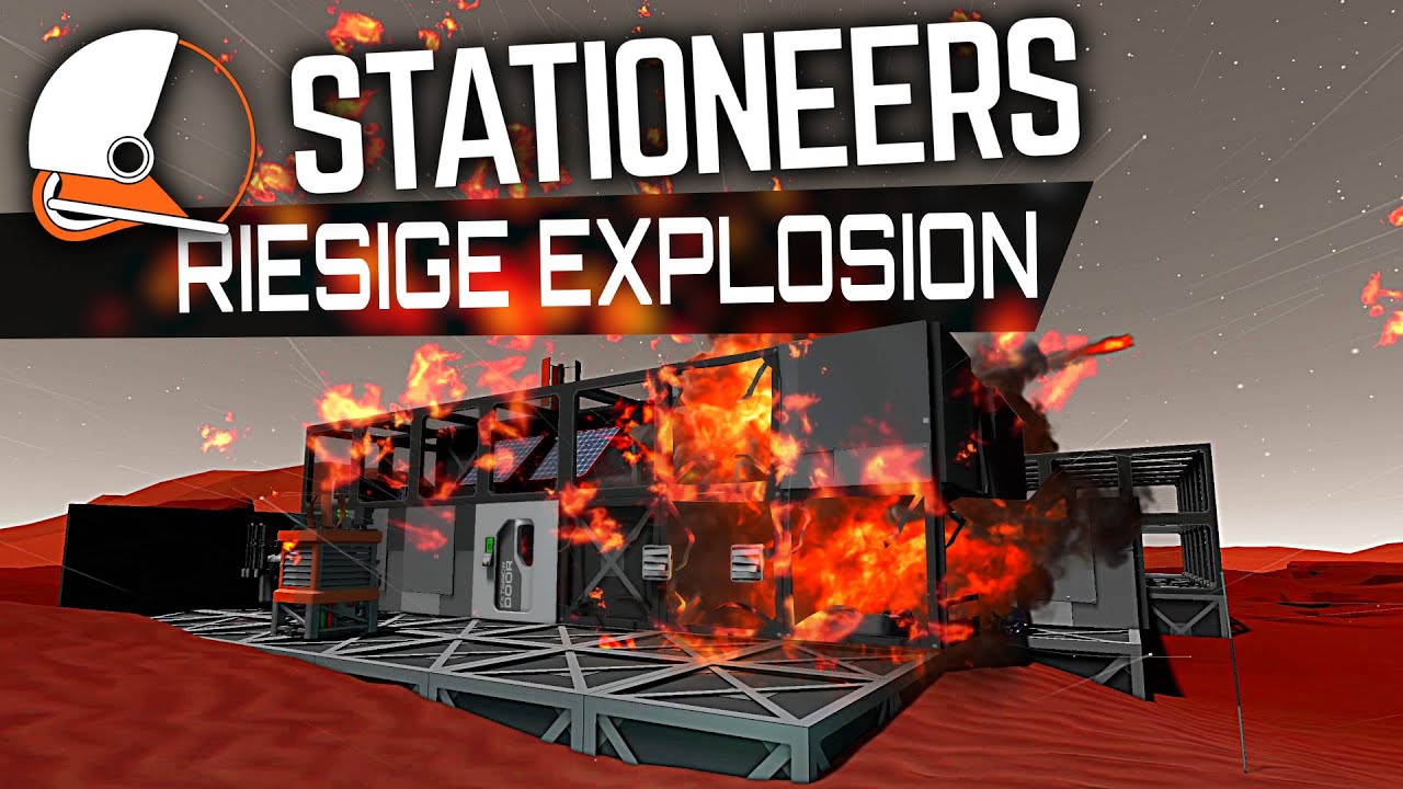 STATIONEERS - MARS BASE EXPLOSION in Stationeers Deutsch German Gameplay 10 - YouTube