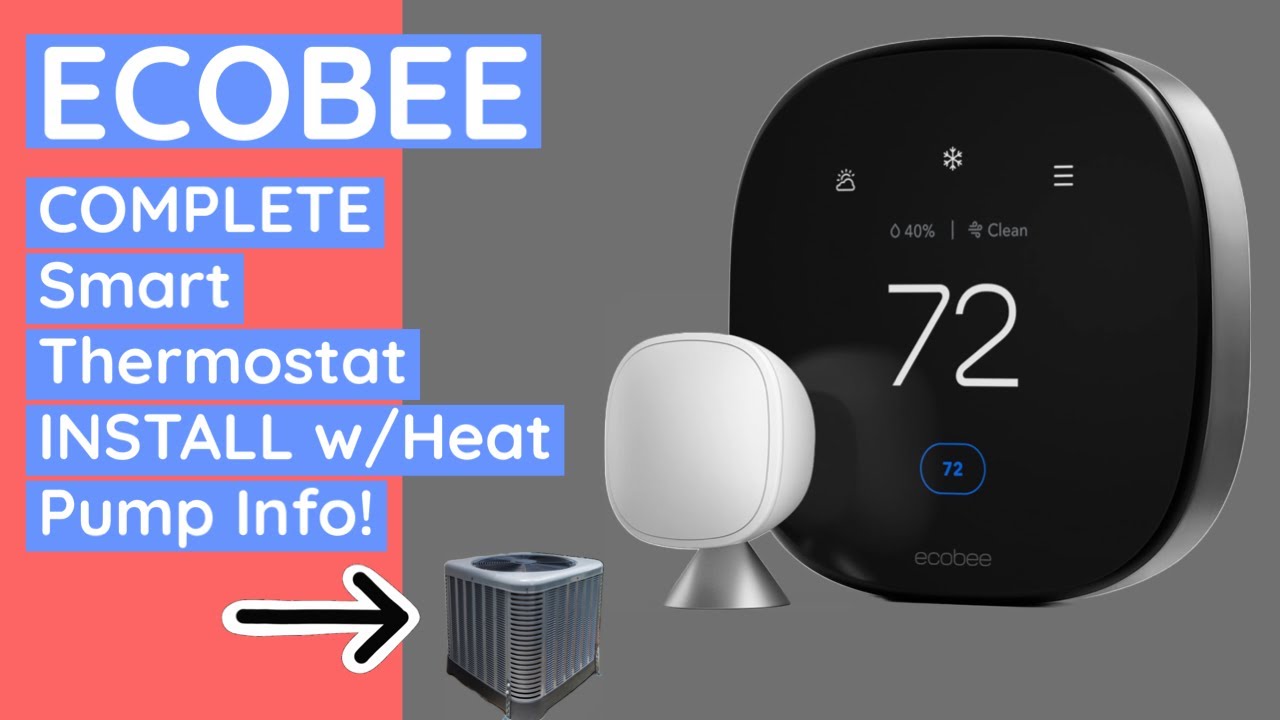 NEW! HOW TO: Installing Ecobee’s Smart Thermostat, with heat pump info ...
