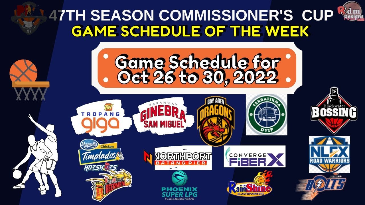Pba Game Schedule Today OCT 26 to 30, 2022 | PBA 47th season ...