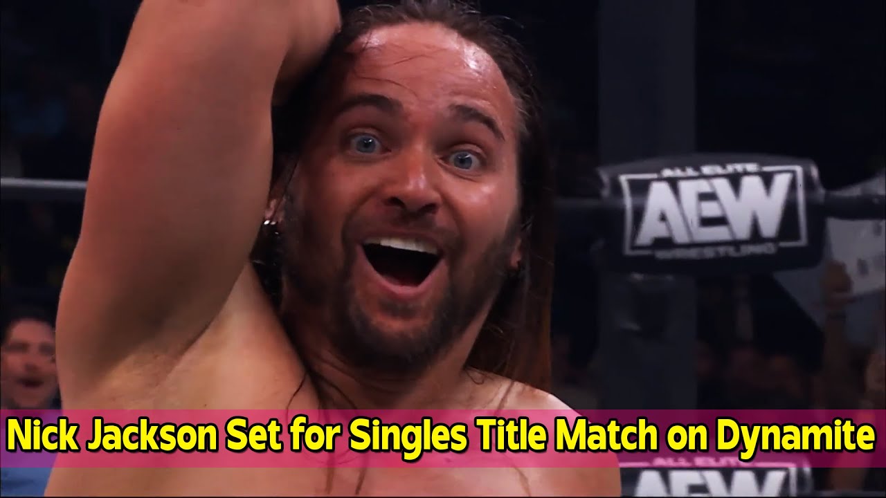 Nick Jackson Set for Singles Title Match on AEW Dynamite Next Week ...