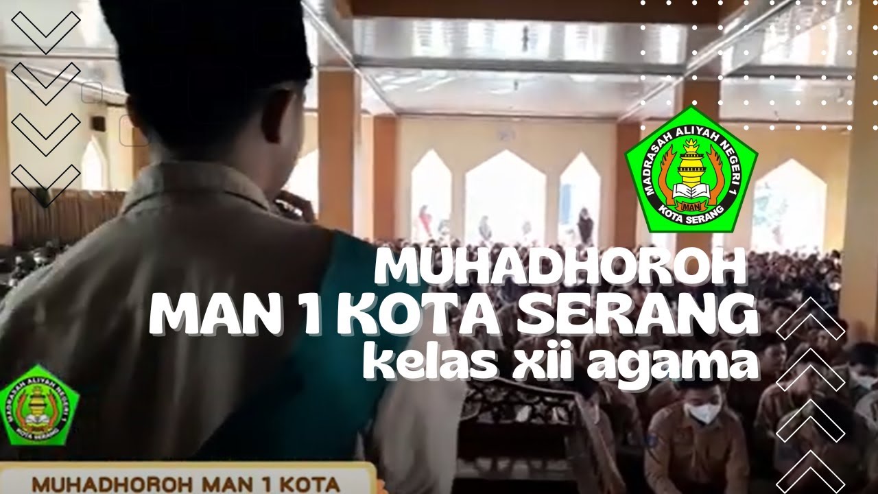 Muhadhoroh MAN 1 Kota Serang | Kamis, 22 September 2022 - YouTube