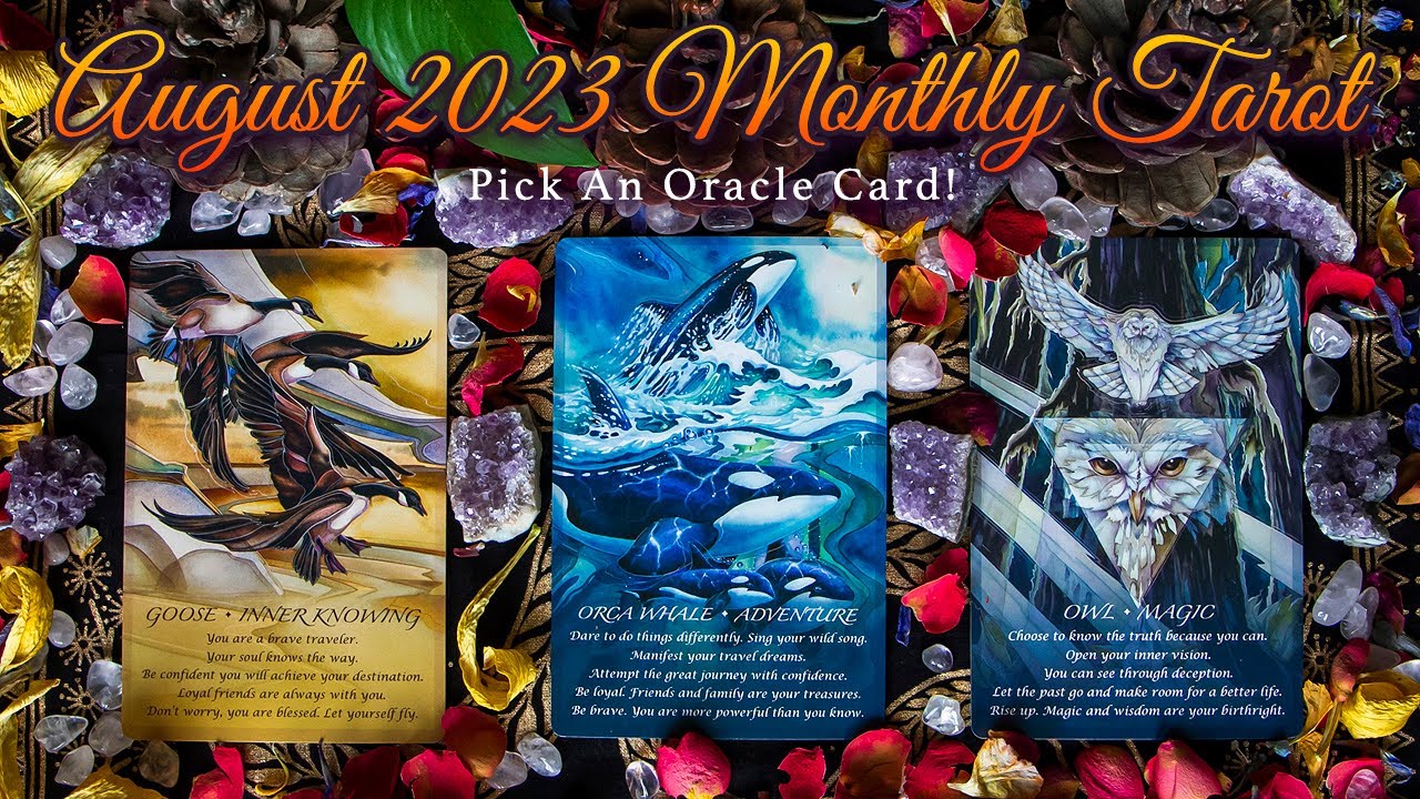 August 2023 Monthly Tarot Reading | Pick an Oracle Card | Jumping ...