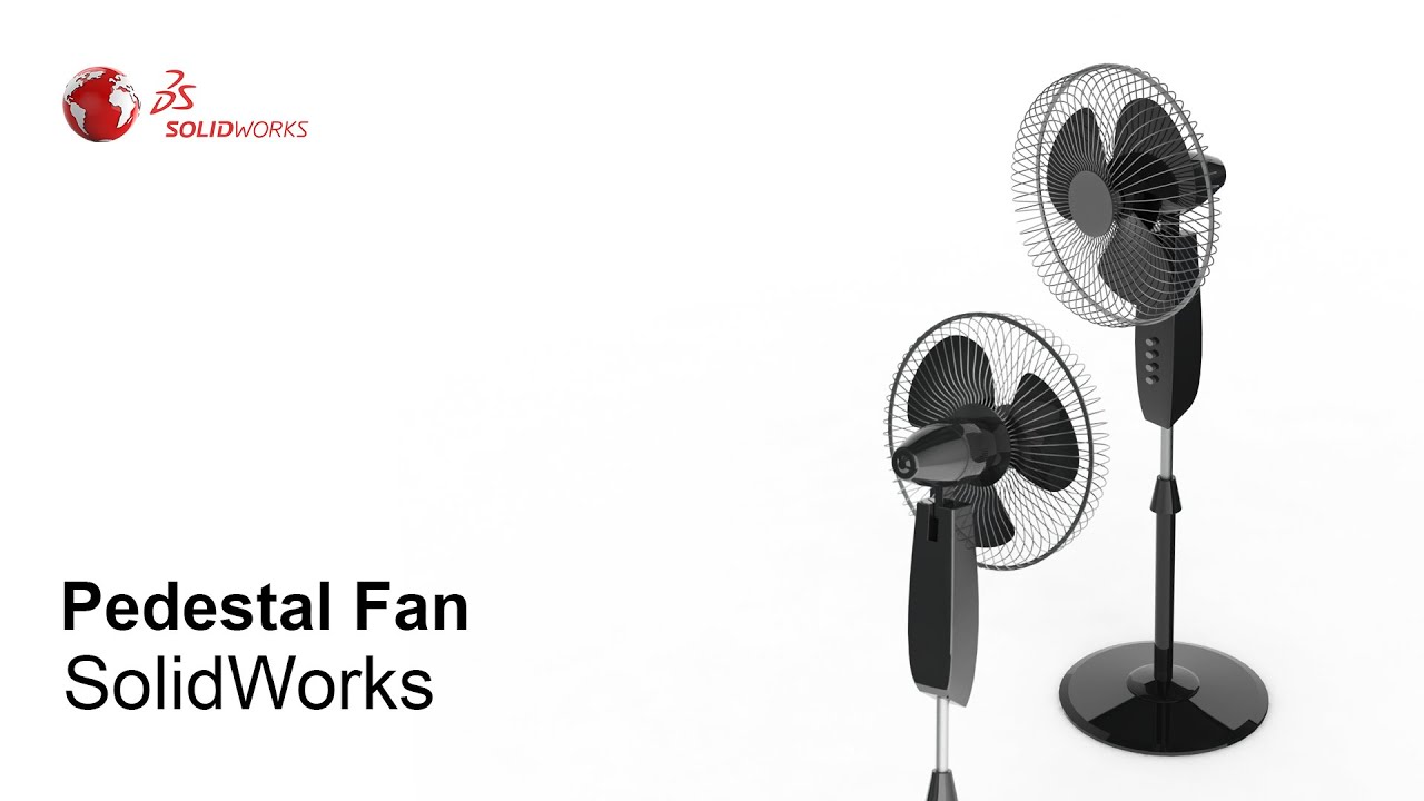 #SolidWorks - Pedestal Fan - YouTube