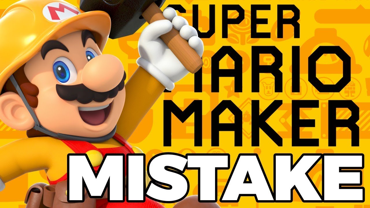 Mario Maker was a Mistake - YouTube