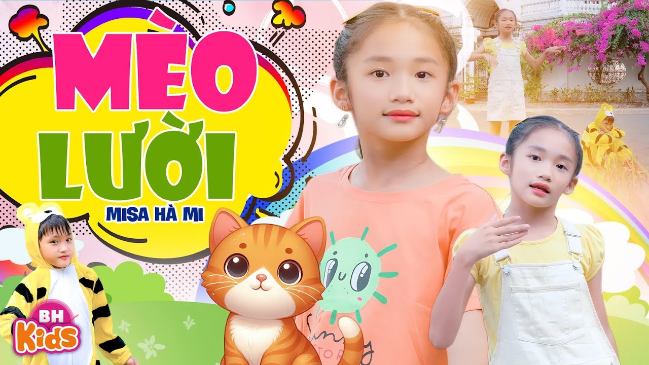 Mèo Lười 🐱🐣 Misa Hà Mi | Ca Nhạc Thiếu Nhi Vui Nhộn, Official MV 4K ...
